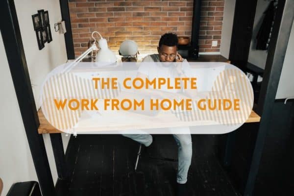 The complete work from home guide - UFHTS Blog